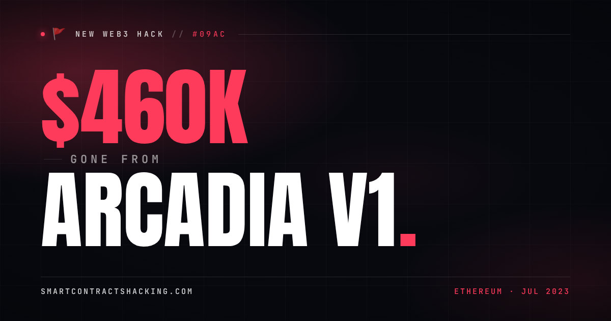 Arcadia V1 Hack (2023) - $460K Lost | Smart Contract Hacking
