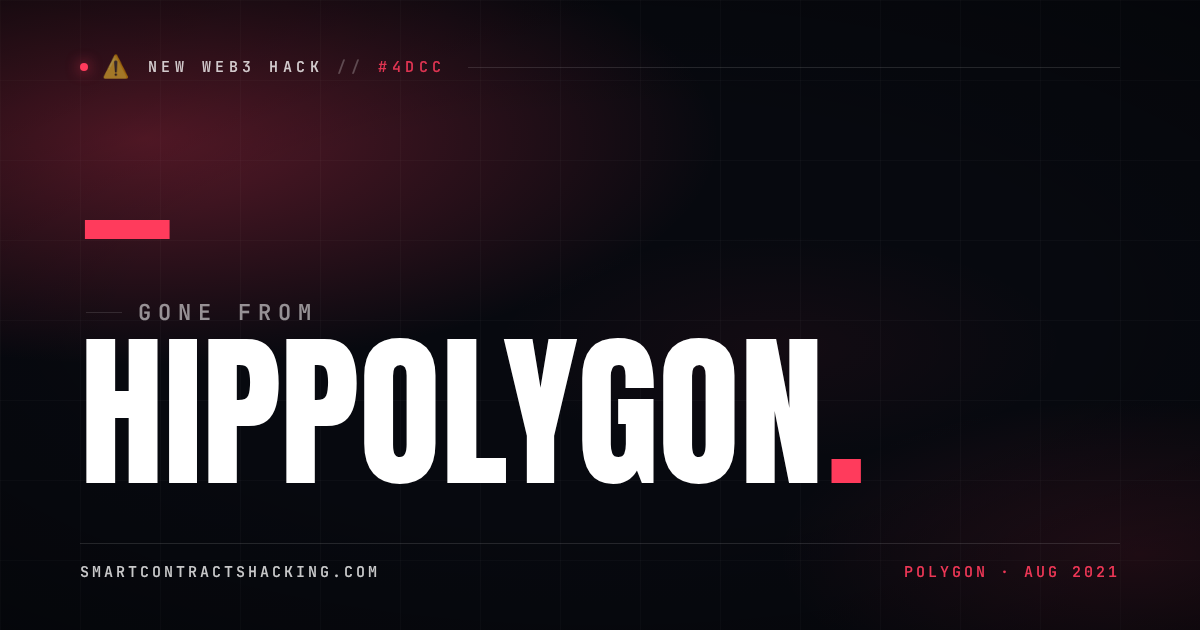 Hippolygon Hack (2021) - — Lost | Smart Contract Hacking