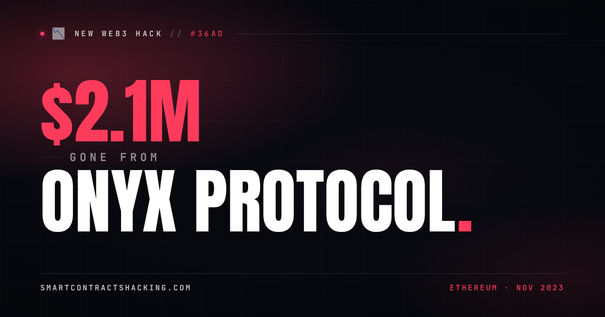Onyx Protocol Hack (2023) - $2.1M Lost | Smart Contract Hacking