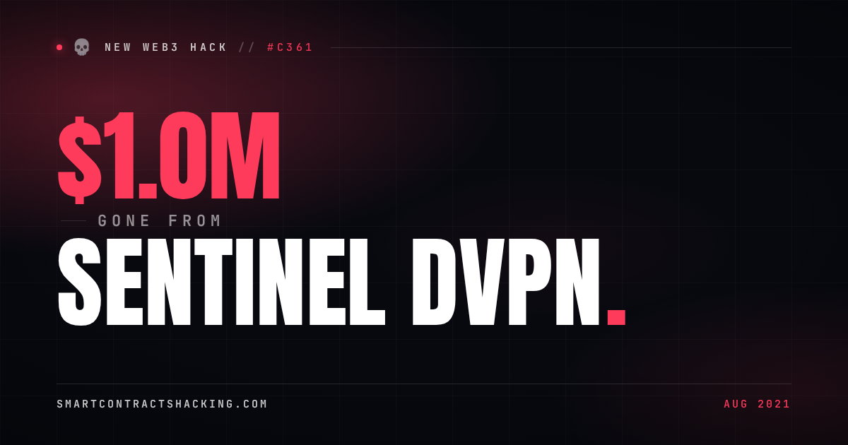 Sentinel DVPN Hack (2021) - $1.0M Lost | Smart Contract Hacking