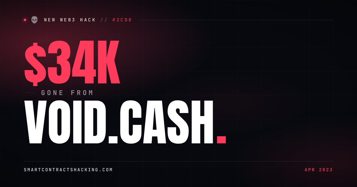 Void.Cash Hack (2023) - $34K Lost | Smart Contract Hacking
